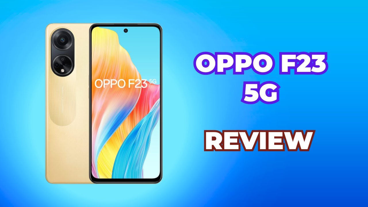 oppo f23 5g review - YouTube