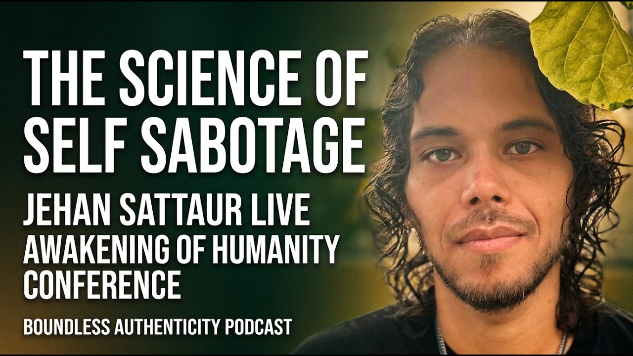 The Science of Self Sabotage | Jehan Sattaur Live at Awakening of ...
