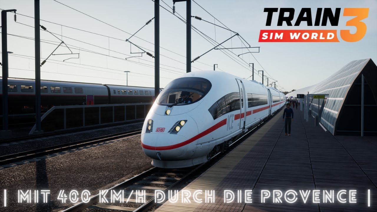 Train Sim World 3| MIT 400 KM/H DURCH DIE PROVENCE |BR 406|MARSEILLE ...