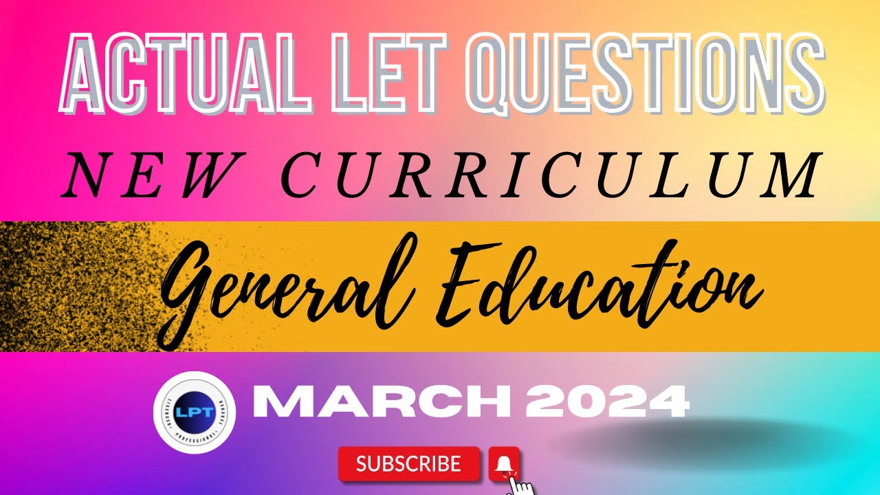 50 Items GENERAL EDUCATION | New Curriculum | MARCH 2024 LET - YouTube