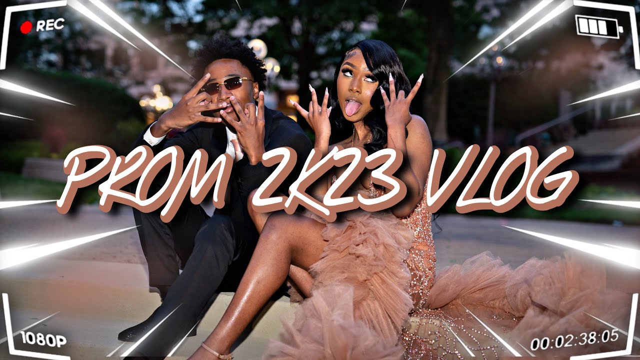 PROM 2K23 VLOG * WE HAD THE LITTEST PROM 🔥* VLOG # 7 - YouTube