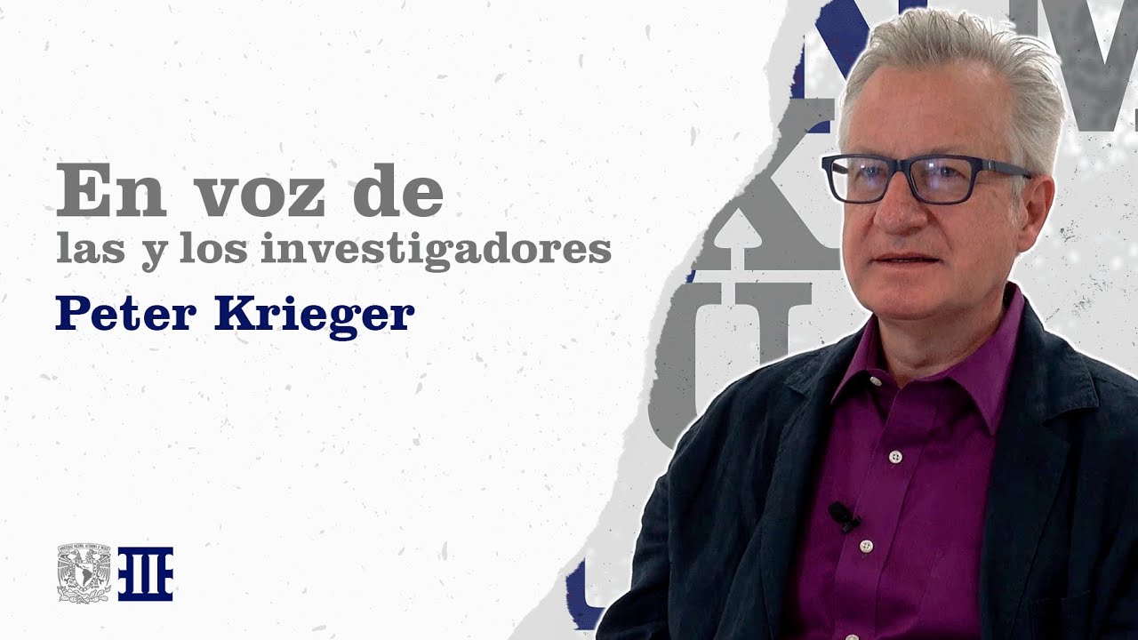 En voz de las y los investigadores. Peter Krieger - YouTube