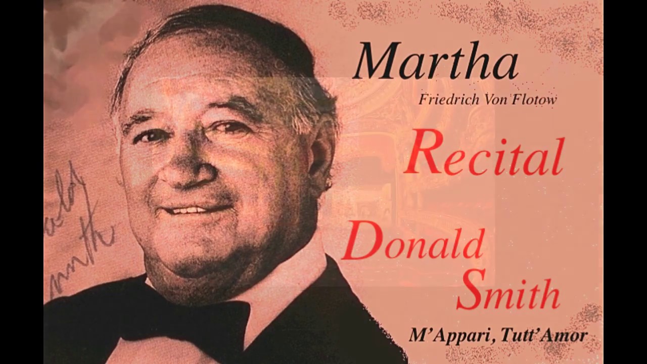 Donald Smith Sings M'Appari Tutt'Amor (Ach so Fromm) from Martha - YouTube