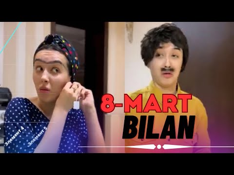8 MART BILAN - XONZODA DO'STOVA