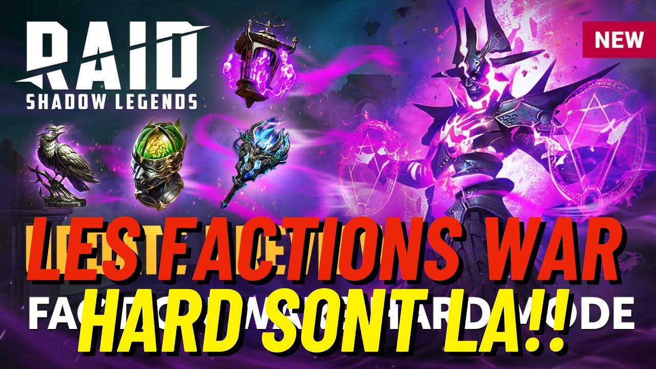 LES FACTIONS WAR HARD ARRIVE!! (nouveautés raid )[RAID SHADOW LEGENDS ...