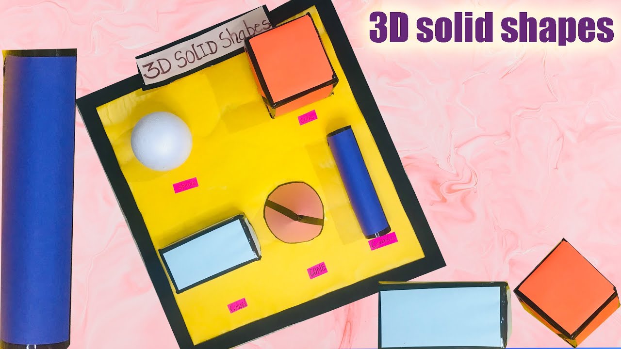 3 D solid shapes model | project work - YouTube