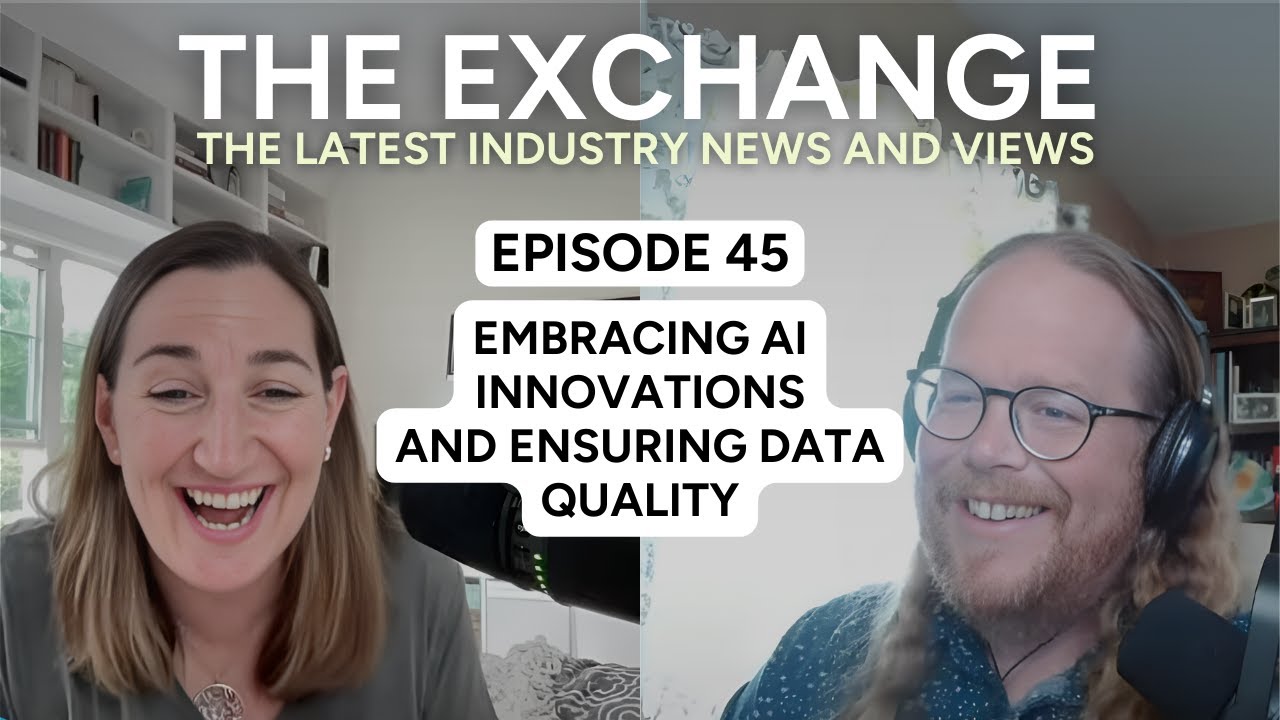 Embracing AI Innovations and Ensuring Data Quality │The Exchange ...