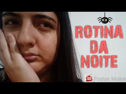 MINHA ROTINA NOITE ... (#FUI MÃE AOS 15 ANOS..)