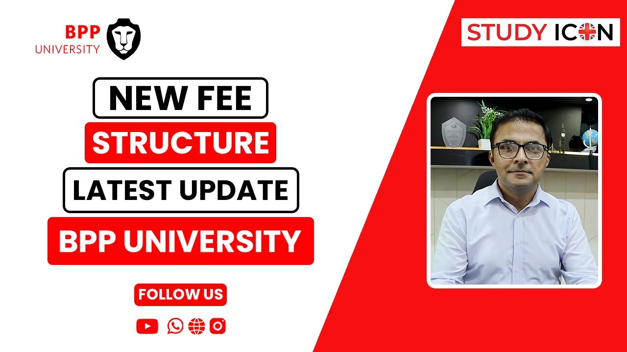 Latest Update | New Fee Structure | BPP University | Study Icon ...