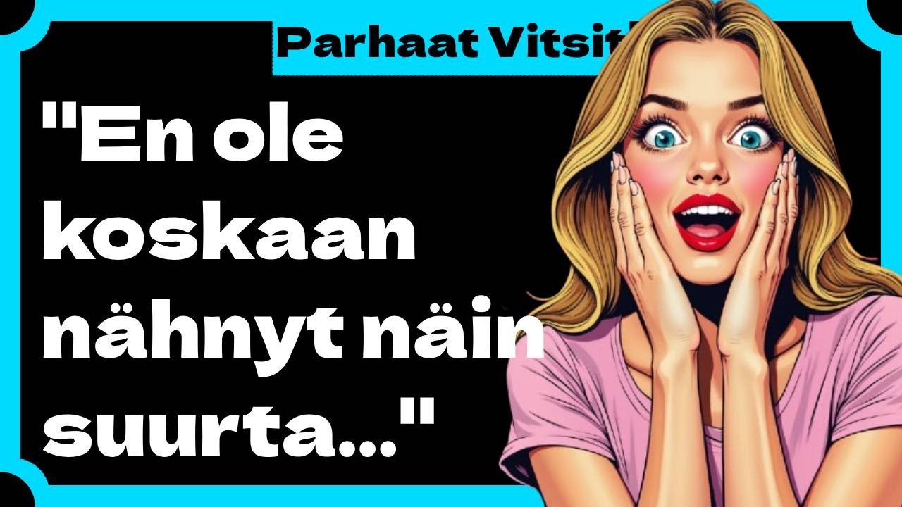 🤣Parhaat Vitsit🤣 "En ole koskaan nähnyt..." - YouTube