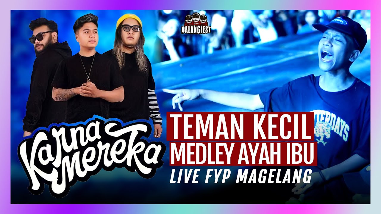 KARNAMEREKA - Teman Kecil medley Ayah Ibu Live Rindam IV Diponegoro ...