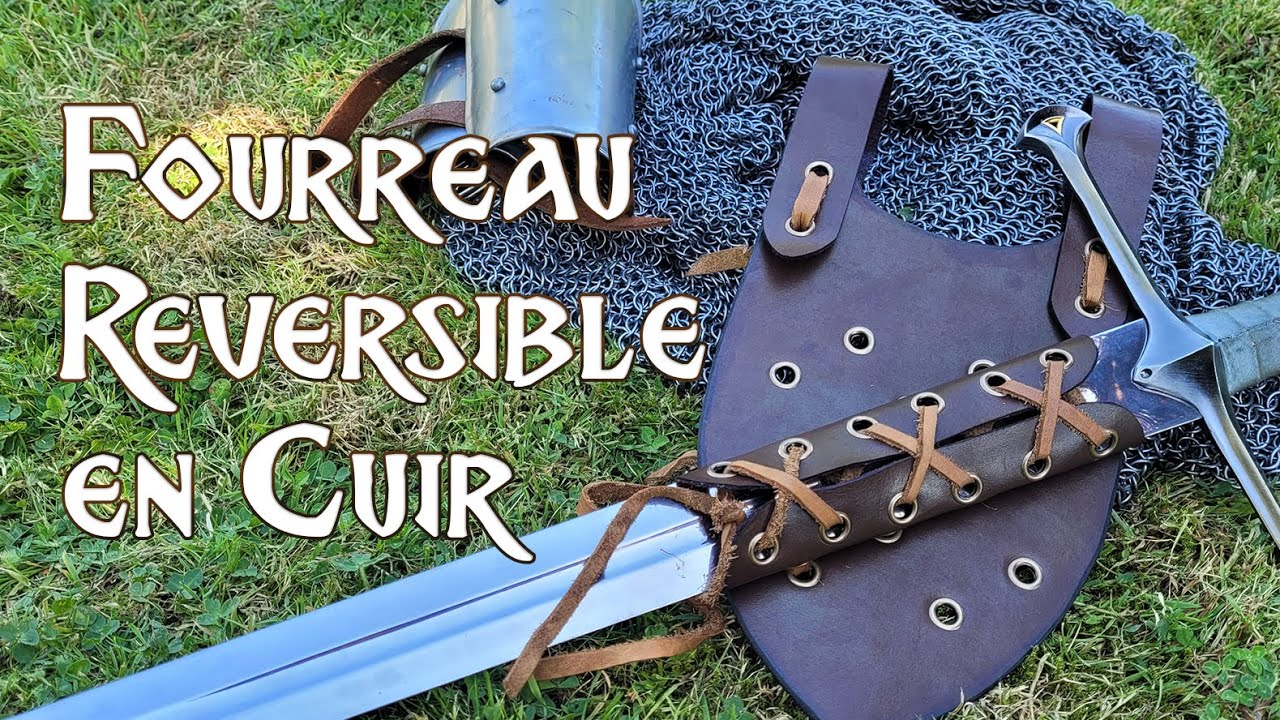 Fabriquer un fourreau réversible en cuir pour épée de toute taille ...