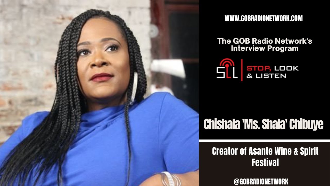 Chishala 'Ms. Shala' Chibuye Discusses Asante Wine & Spirit Festival ...