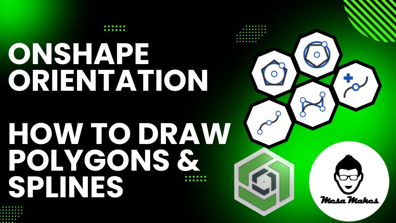 Onshape Orientation: Understanding Polygons and Splines - YouTube
