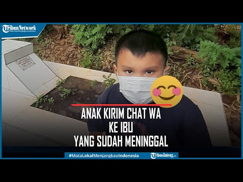 Viral Anak Kirim Chat WA ke Ibu yang Sudah Meninggal
