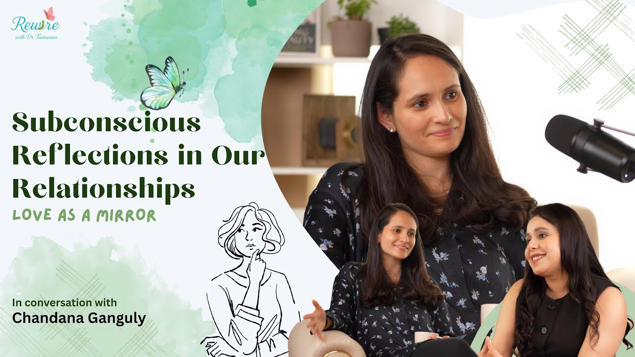 Subconscious Reflections In Relationships - Love As A Mirror | Podcast ...