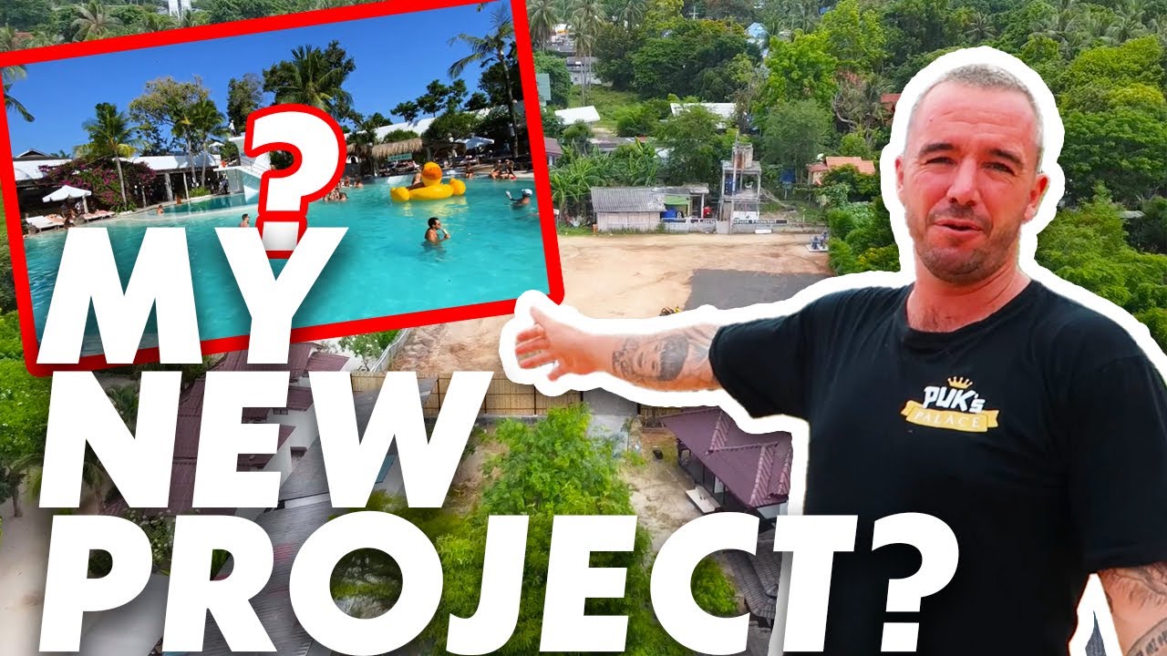 Puk Life's Biggest Project Yet!! (I need your help...) - Koh Phangan ...