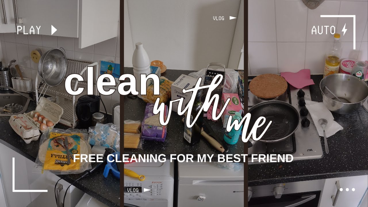CLEAN WITH ME | Free Cleaning for my Best Friend - YouTube
