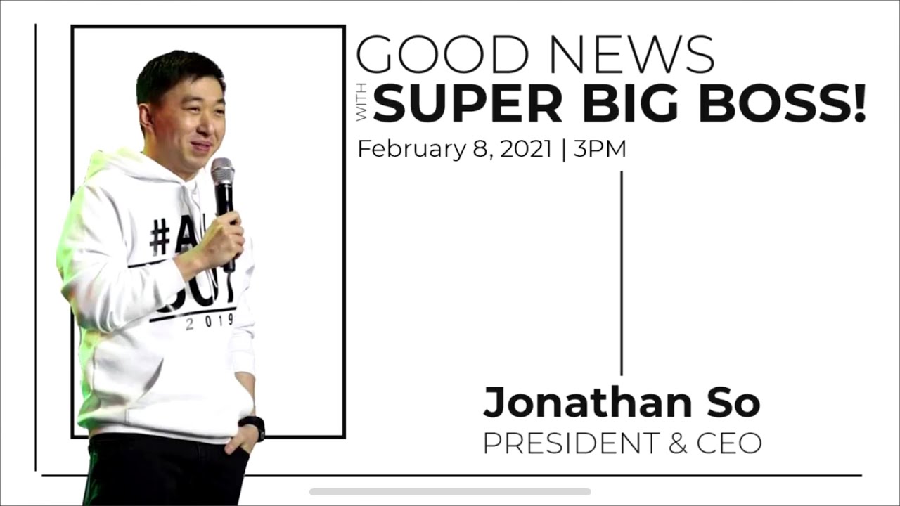 CEO BOSS JONATHAN SO GOOD NEWS & UPDATES FEB. 8, 2021 - YouTube