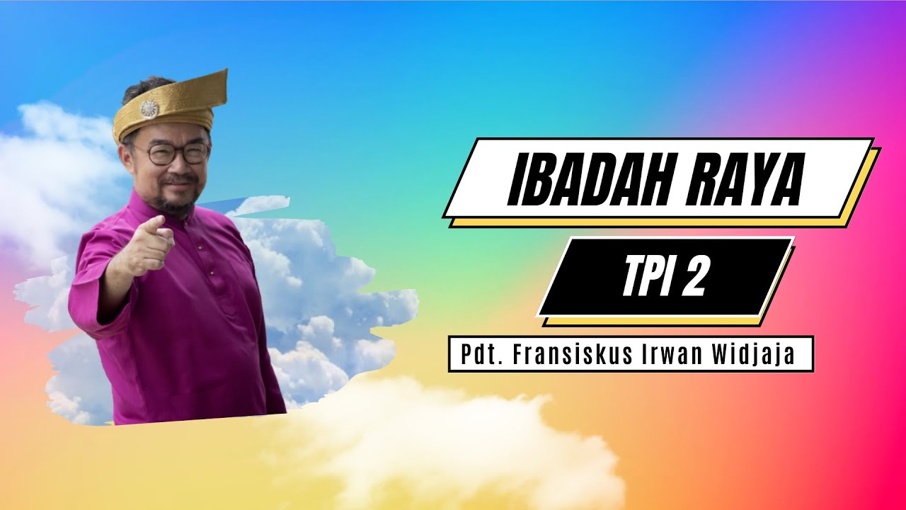 Ibadah Raya Tpi 2 09 April 2023 Gbi My Home Rawasari Pdt