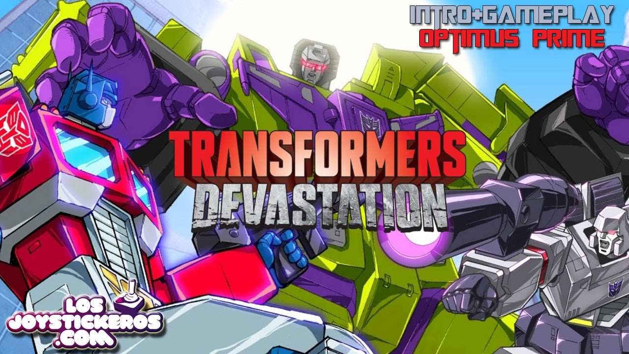 Transformers Devastation Gameplay - Intro - Optimus Prime - Los Joystickeros - YouTube