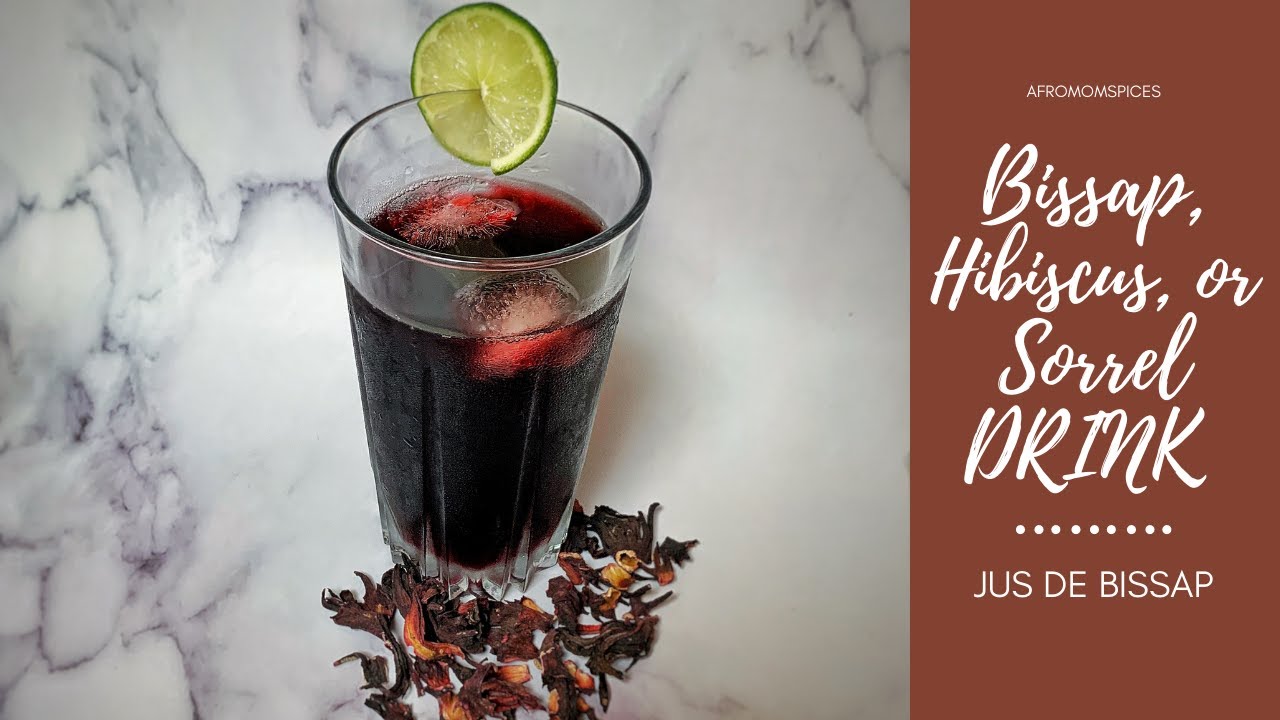 How To Make BISSAP | Jus De BISSAP | Hibiscus Drink | Sorrel Drink ...