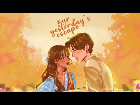 Our Yesterday's Escape - YouTube