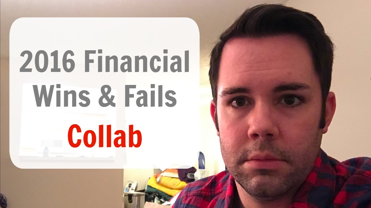 2016 Financial Wins and Failures | Collab - YouTube