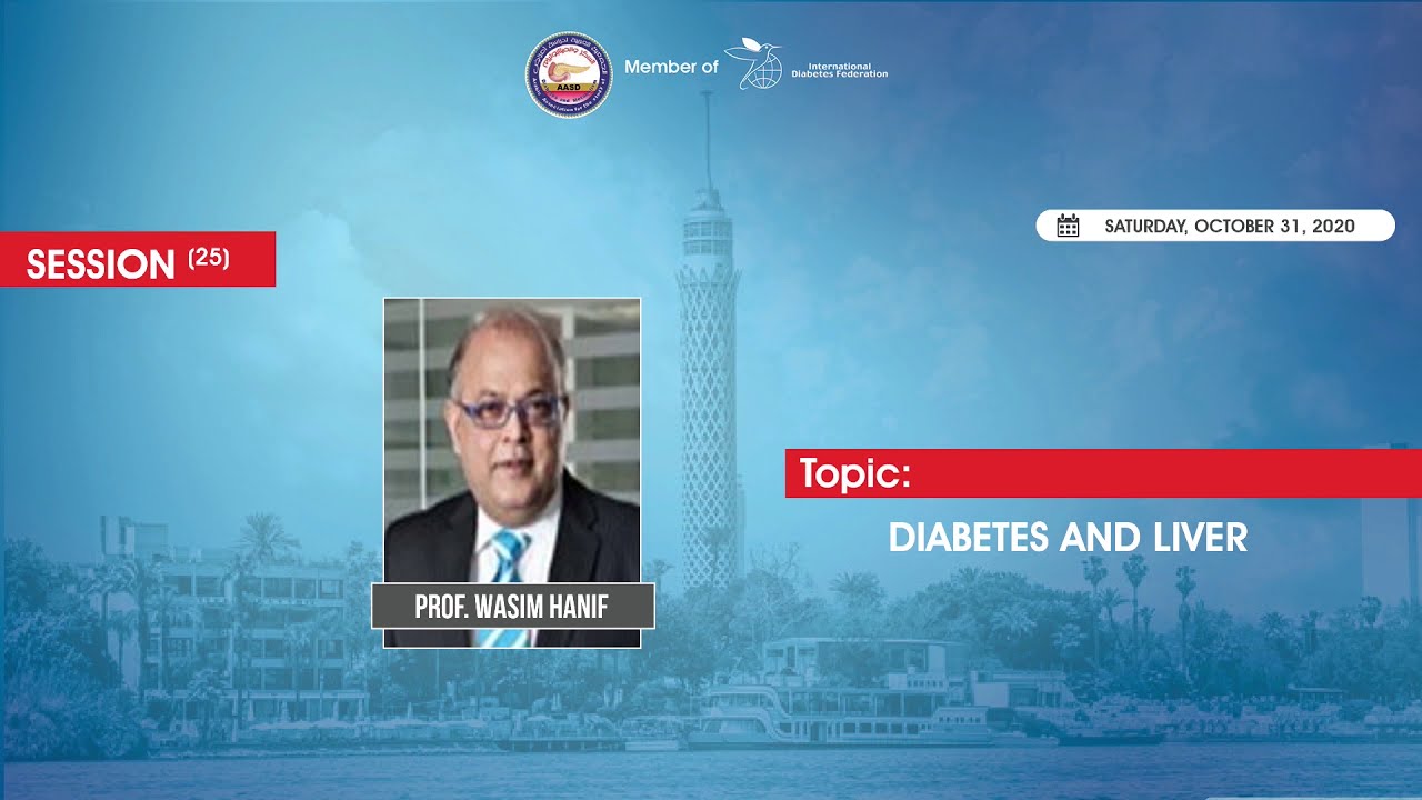 Diabetes and liver - Prof Wasim Hanif - YouTube