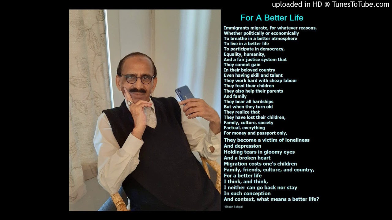 Prose Poem | For A Better Life | Poet - Ehsan Sehgal - YouTube