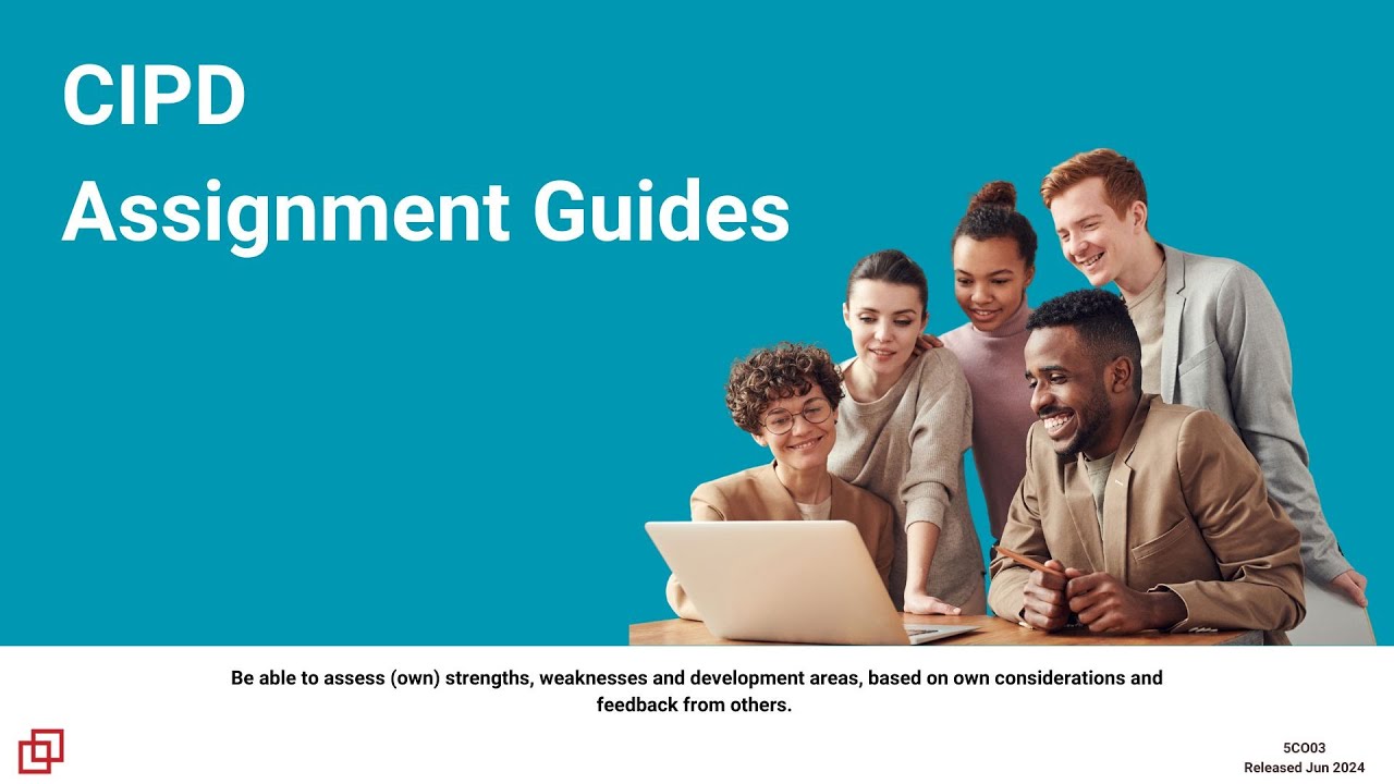 CIPD Level 4 5CO03 3.2 Assess strengths, weaknesses and development ...