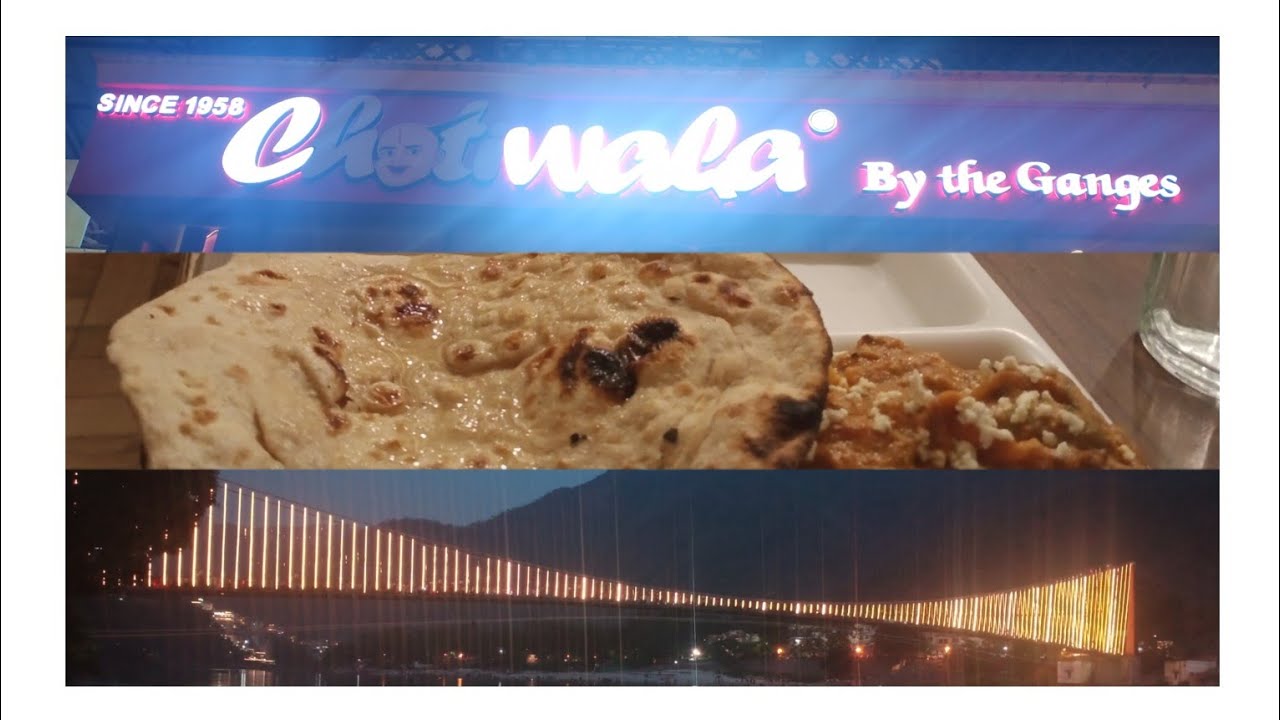 Exploring Rishikesh | Chotiwala Restaurant Rishikesh | Ganga Ghat | Ram ...
