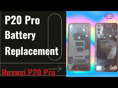 Huawei P20 Pro Battery Replacement - A Step-by-Step Guide # ...