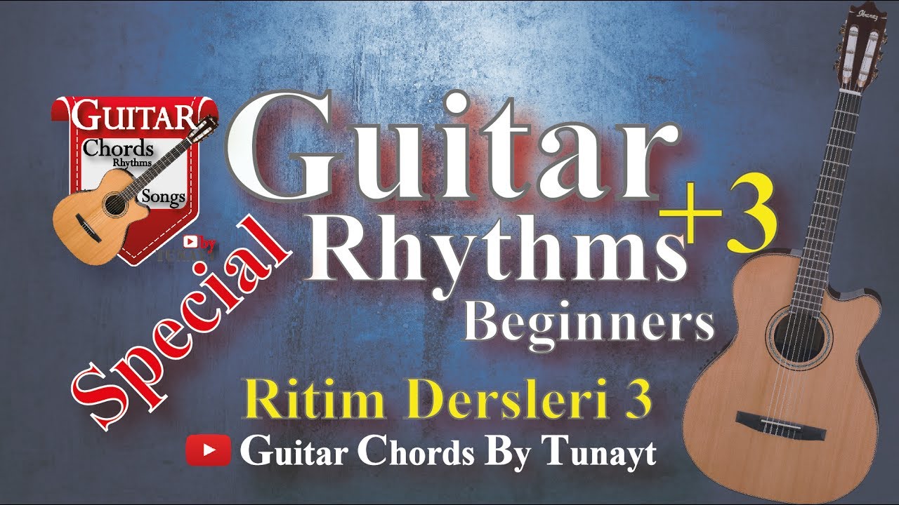 Yeni başlayanlar | Gitarda 3. ritmimiz bu ★ Beginners | Our 3. rhythm ...