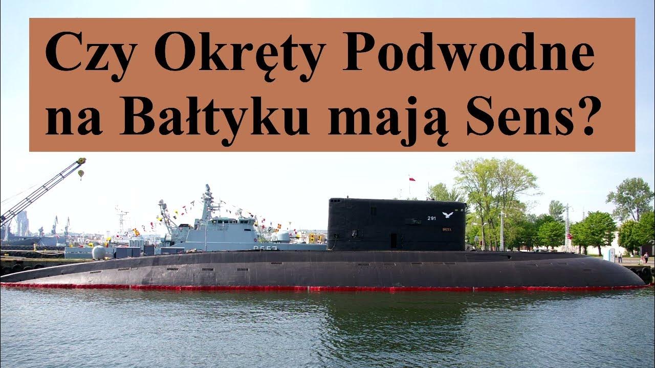 Czy Okręty Podwodne na Bałtyku mają Sens? - YouTube