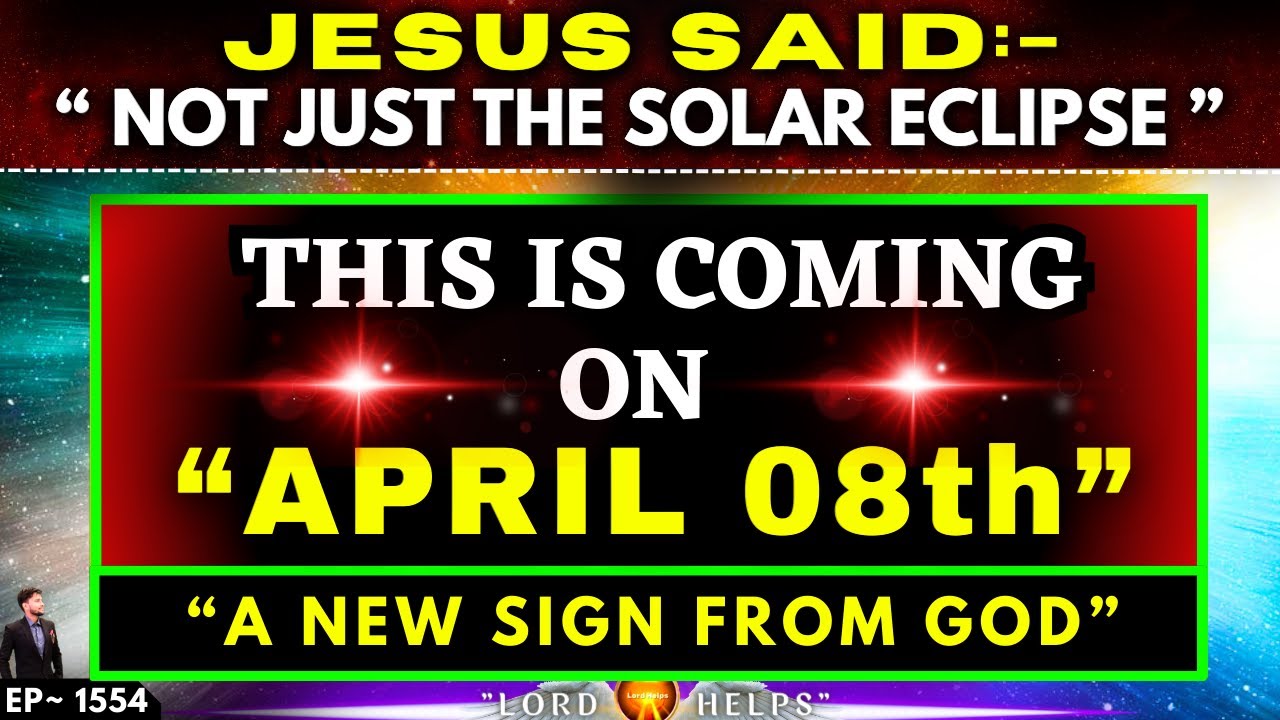 🛑SERIOUS ALERT!- " THIS WILL HAPPEN ON APRIL 08th "- THE HOLY SPIRIT ...