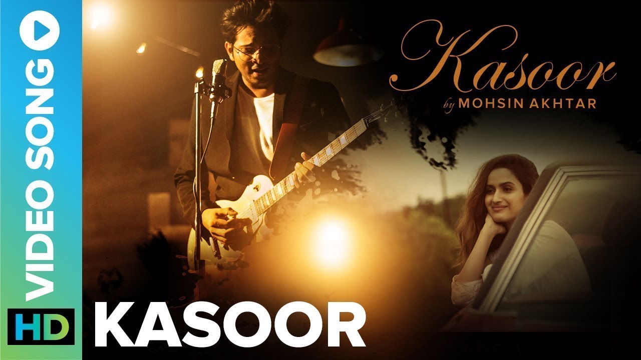 KASOOR - Official Music Video | Mohsin Akhtar ft. Shivani Jadhav | Eros ...