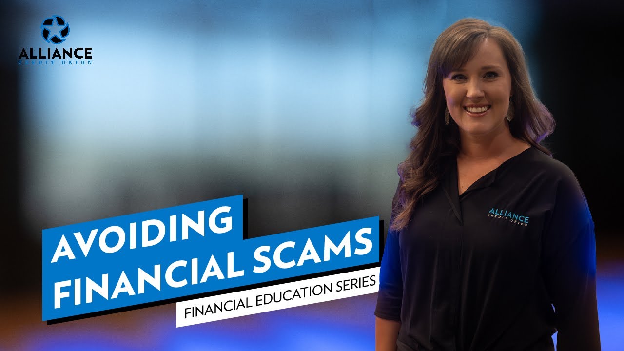 Avoiding Financial Scams | ALLIANCE Credit Union - YouTube