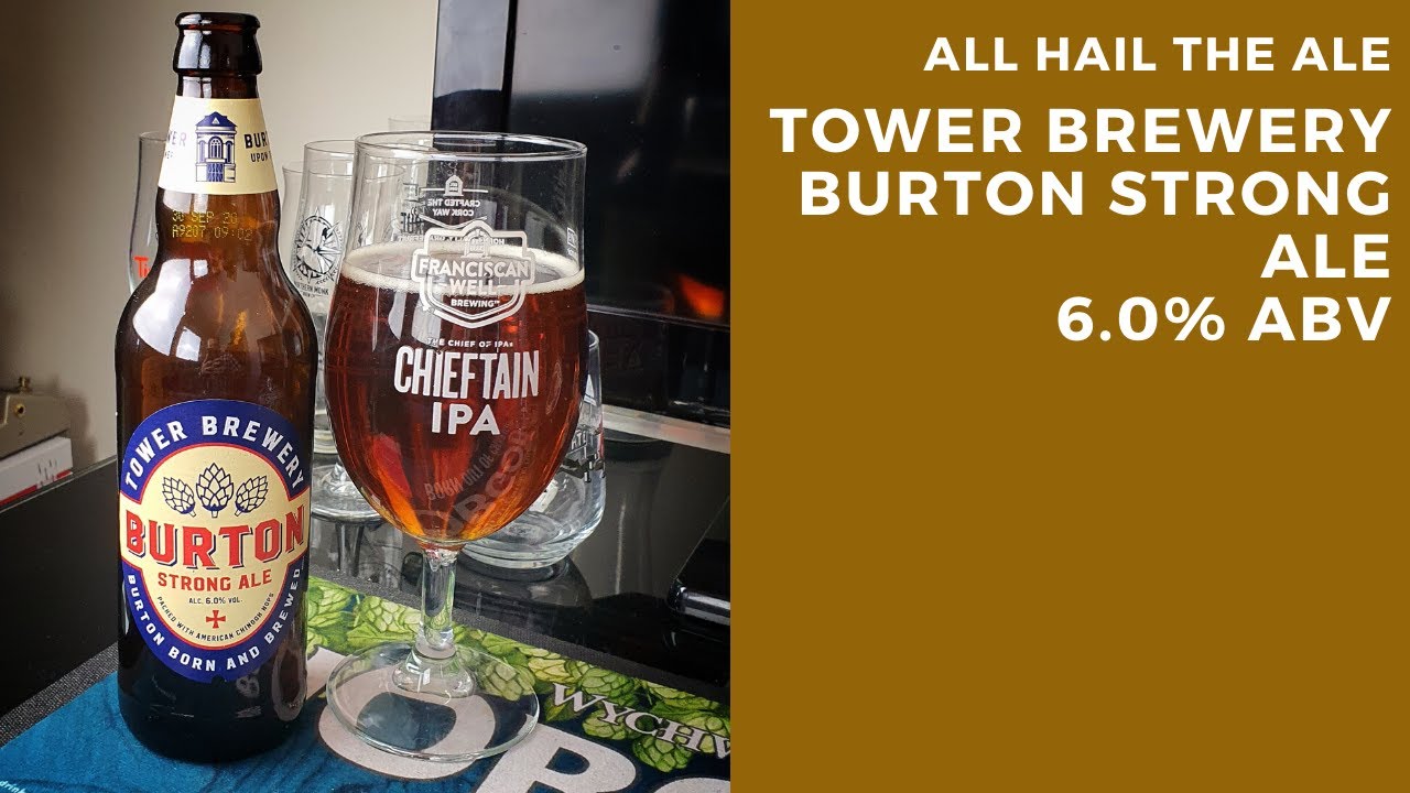 Tower Brewery Burton Strong Ale Review - YouTube