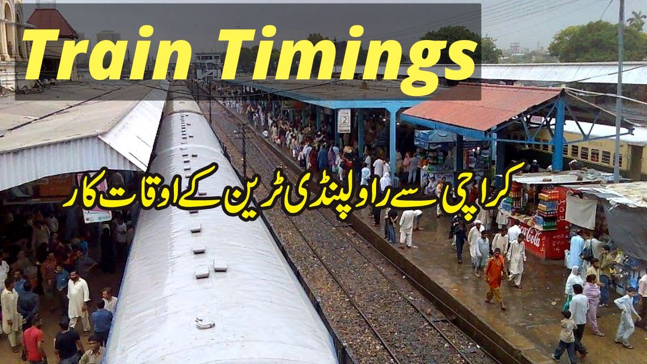 Train Timings | Karachi to Rawalpindi |Green Line, Sir Syed Exp, Tezgam ...