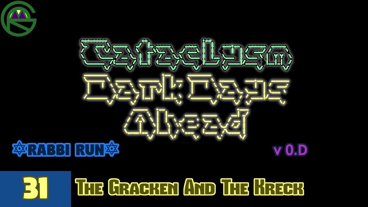 Cataclysm: Dark Days Ahead -- Episode 31: The Gracken And The Kreck ...