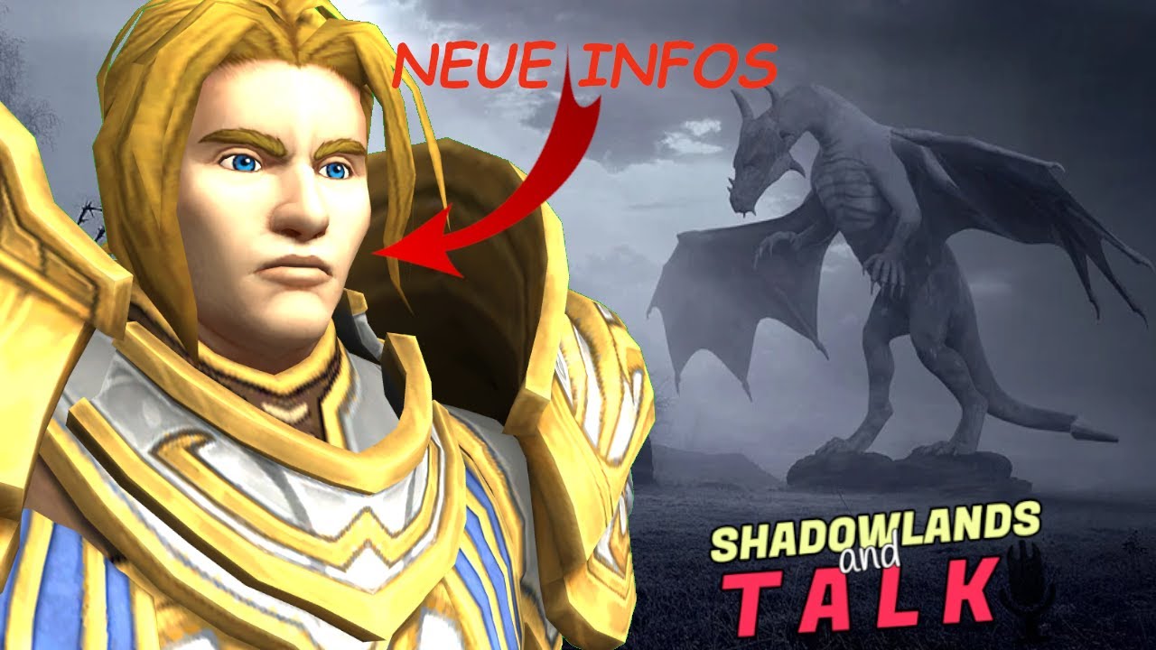 Anduins Zukunft in Dragonflight - Shadowlands & Talk | World of ...