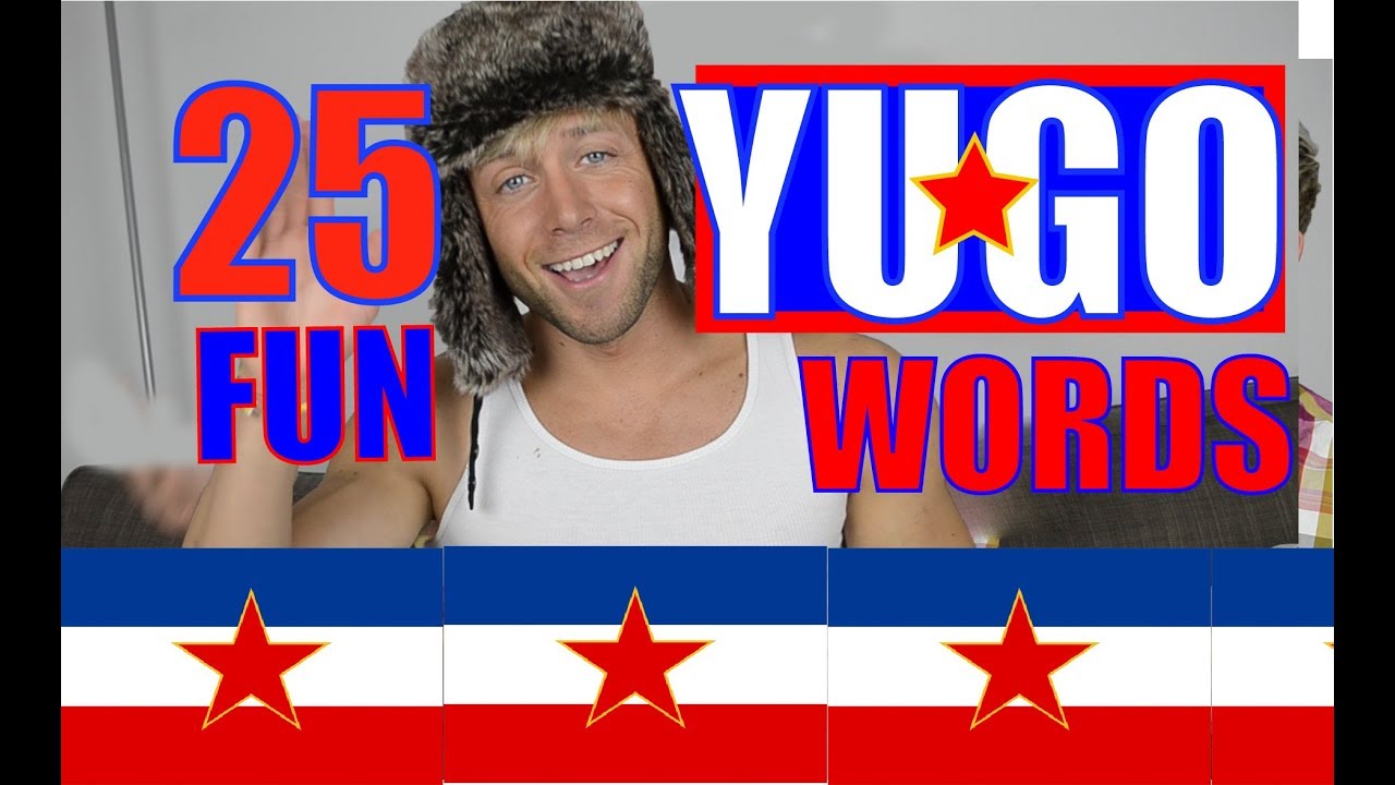 25 fun YUGOSLAVIAN words! - YouTube