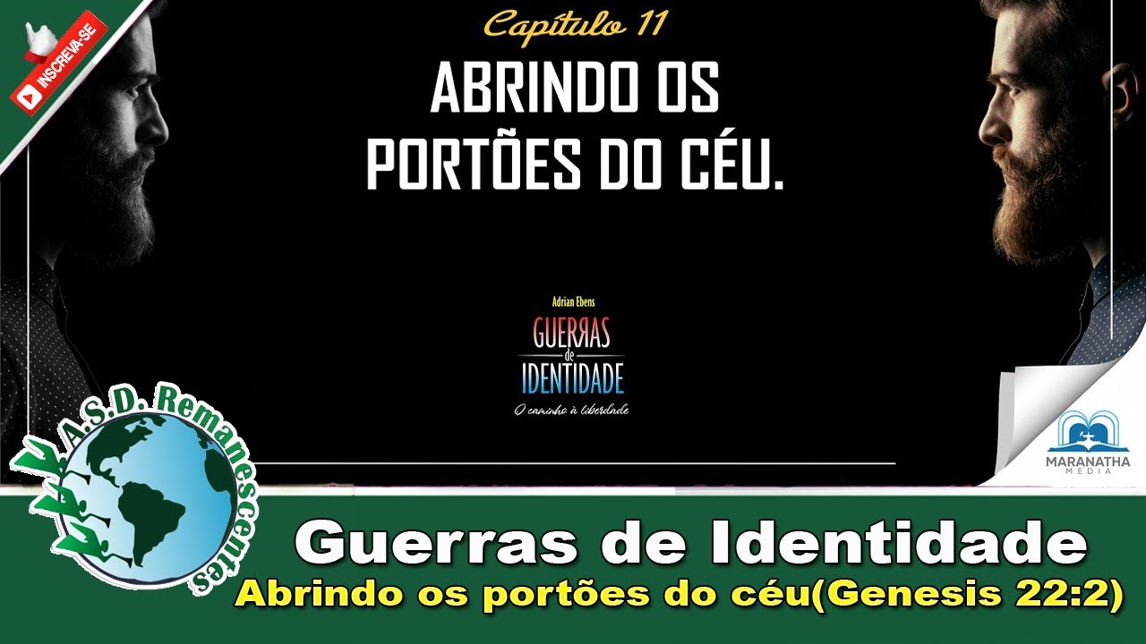 Abrindo os portões do céu(Gênesis 22:2)| Guerras de Identidade |# ...