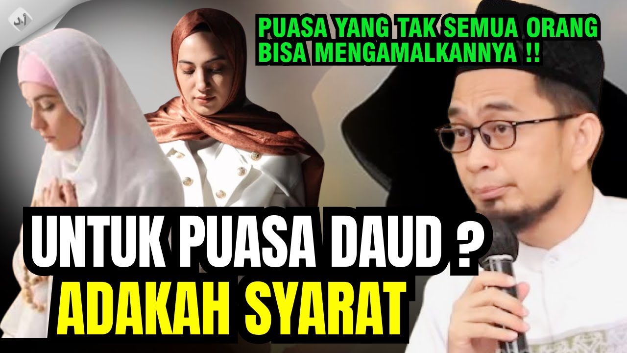 ADAKAH SYARAT UNTUK PUASA DAUD ? - Ust. Adi Hidayat - YouTube