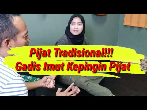 Pijat Tradisional!!! Gadis Imut Kepingin Pijat Buka Tutup Jalan Darah