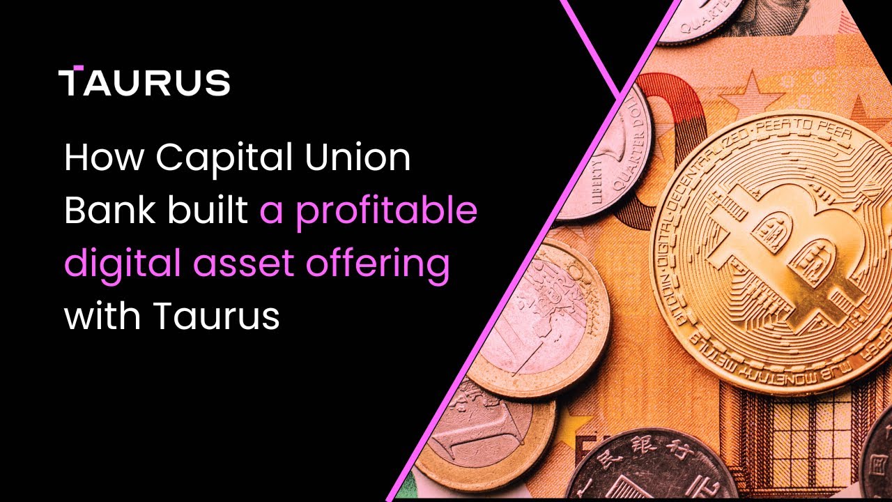 How Capital Union Bank built a profitable digital asset offering with ...