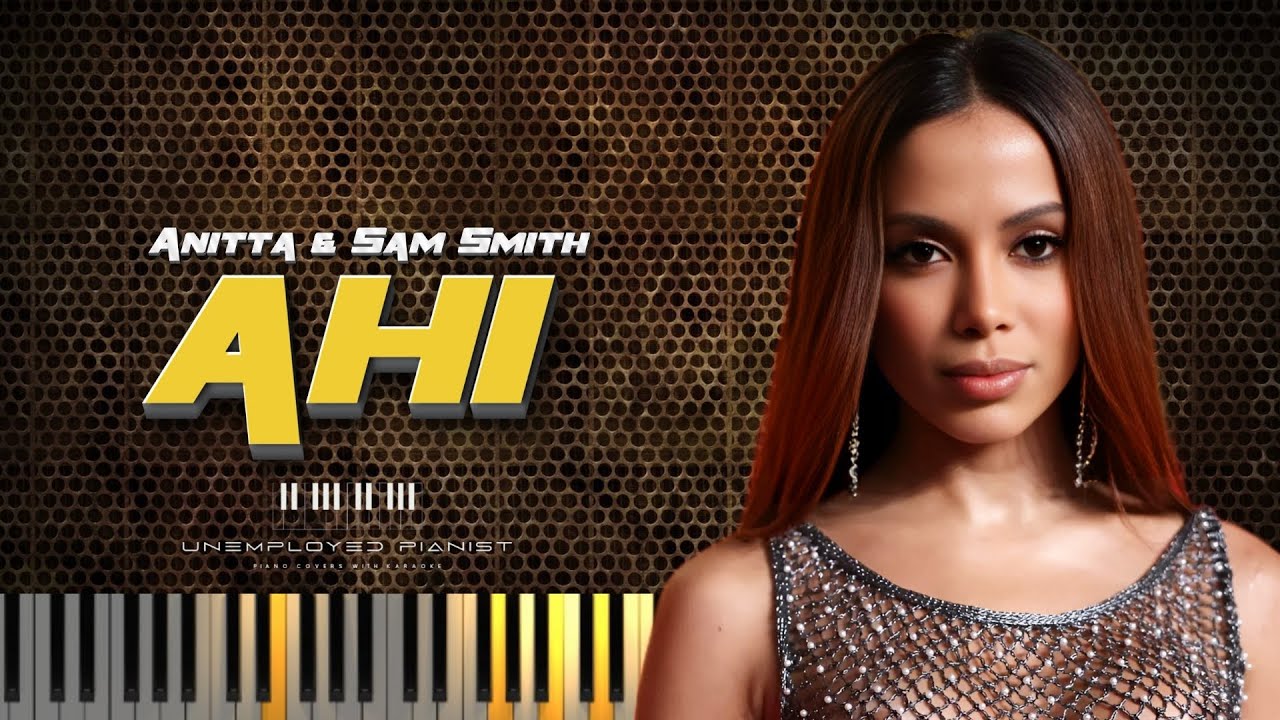 Anitta & Sam Smith - Ahi (Piano cover | Tutorial | Karaoke) - YouTube