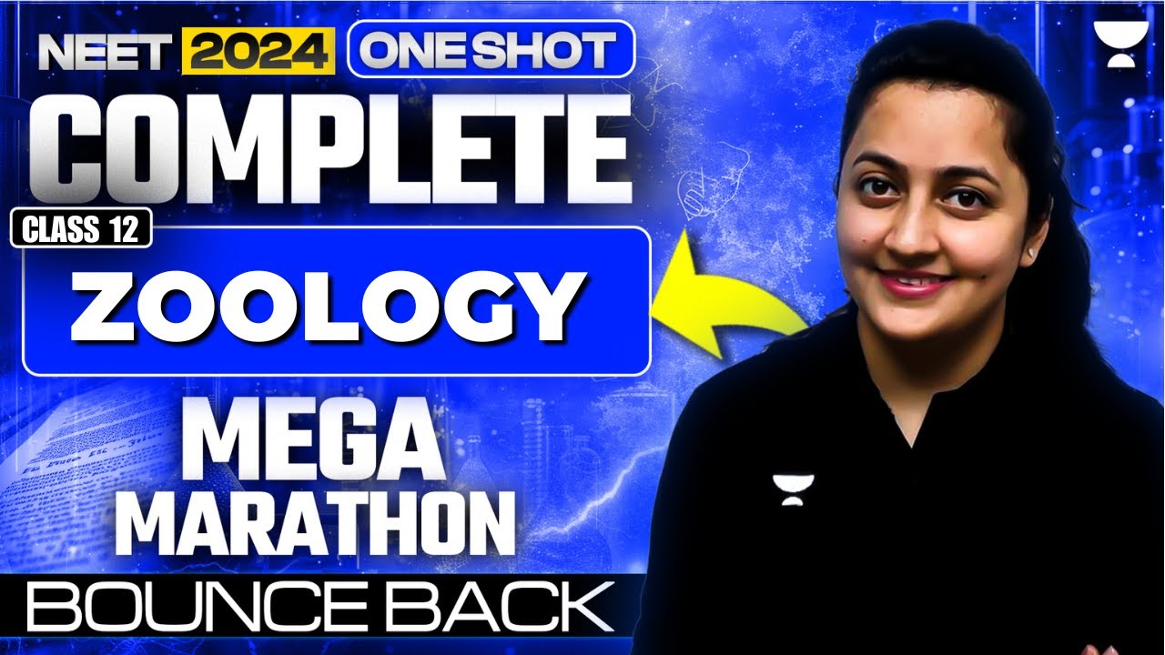 NEET 2024: Complete Zoology Class 12th | One Shot | Bounce Back - YouTube