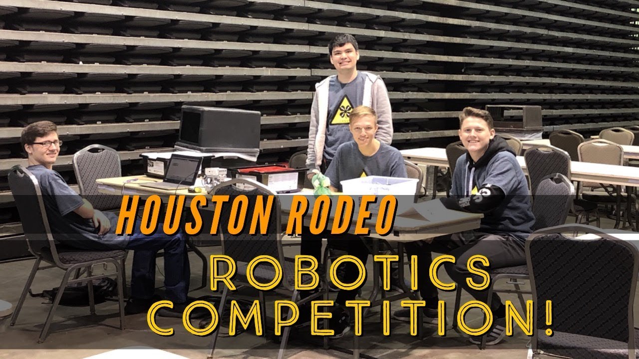 Houston Rodeo Robotics Competition Vlog! - YouTube